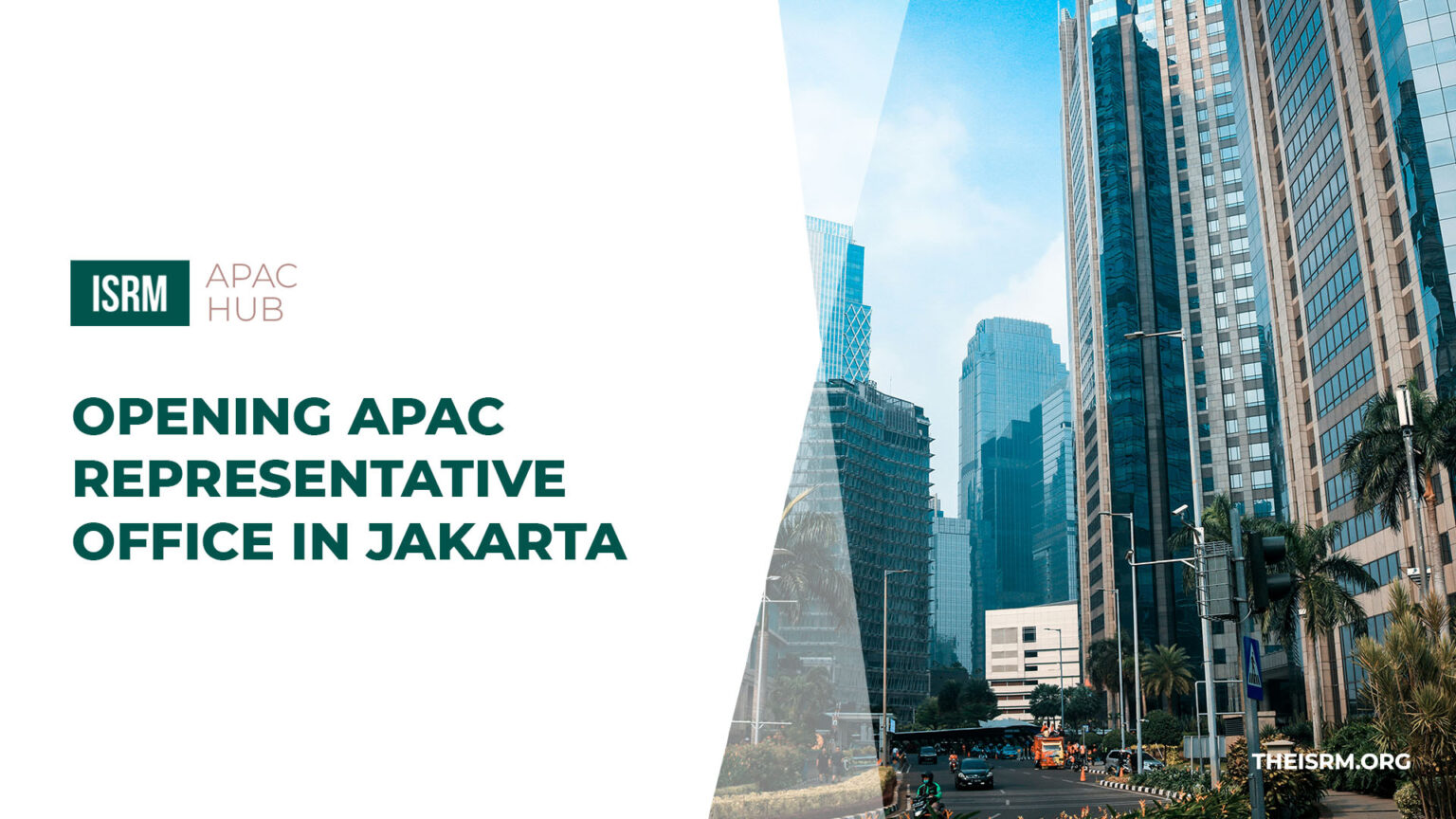 Preparations for an APAC representative office in Jakarta – ISRM